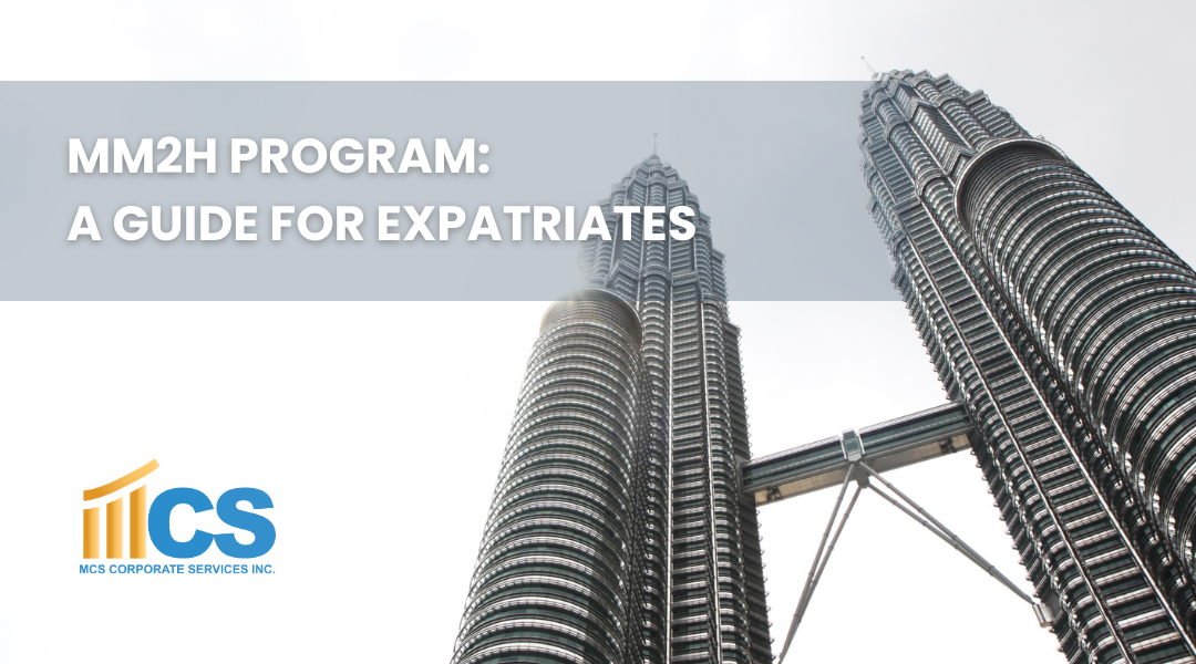 MM2H Program: A Guide for Expatriates - MCS Corporate Services